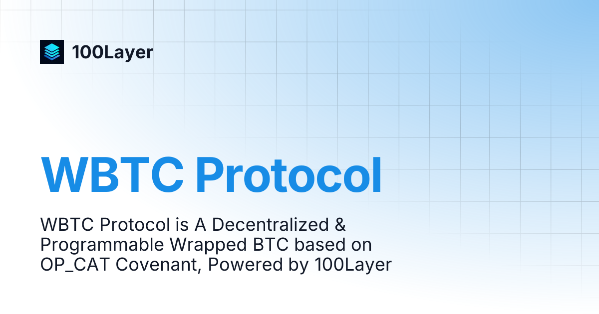 WBTC Protocol | 100Layer
